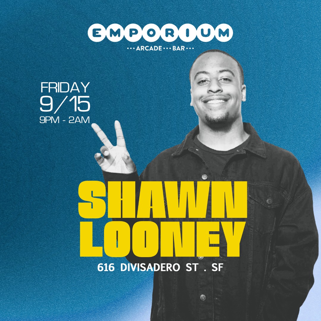 Shawn Looney | Emporium SF | September 15