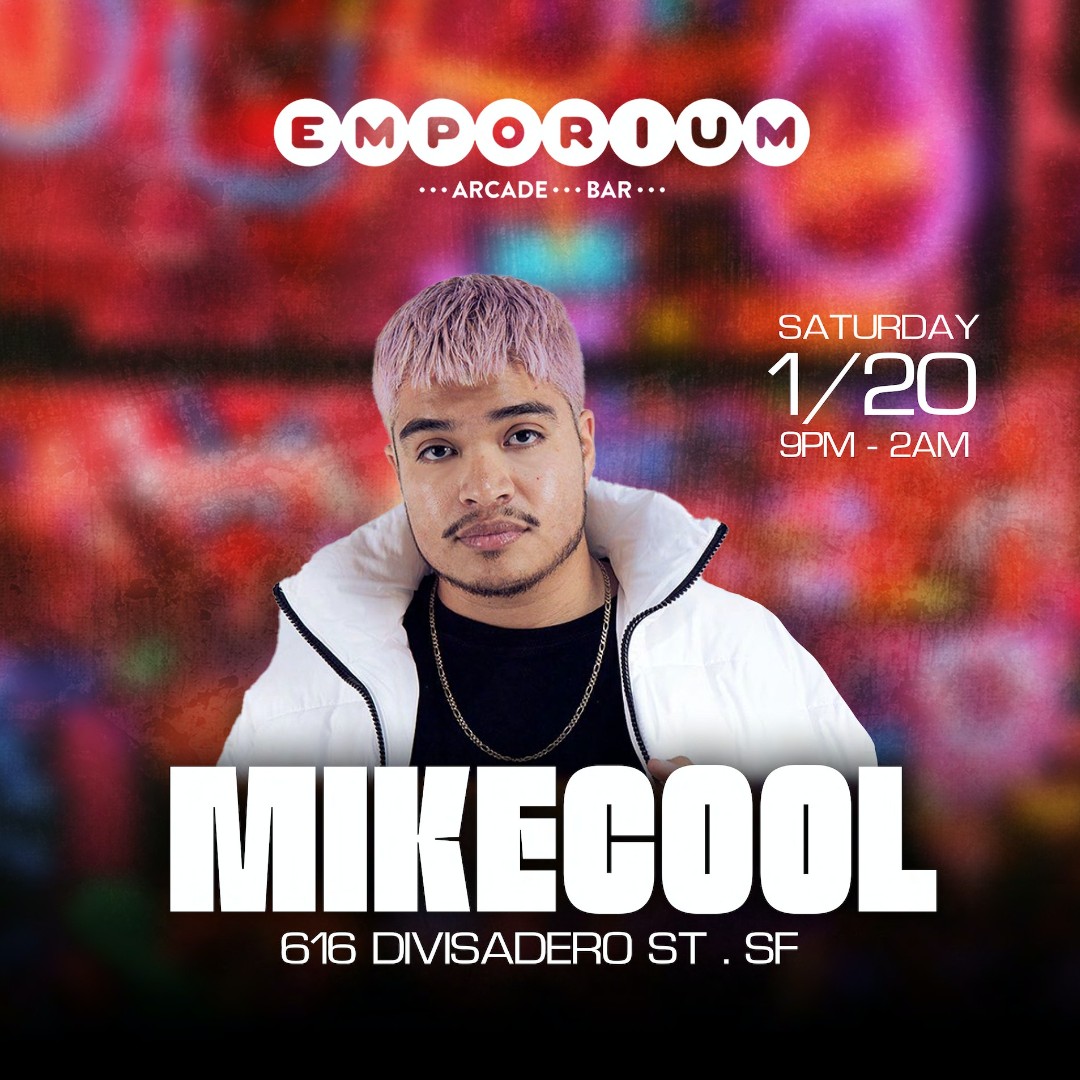 MIKECOOL | Emporium San Francisco | Jan 20
