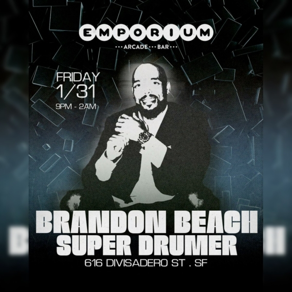 Brandon Beach | Emporium San Francisco | January 31